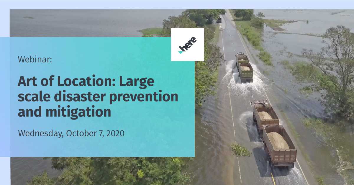 Webinar On Demand: Art of Location: Large scale disaster prevention and ...